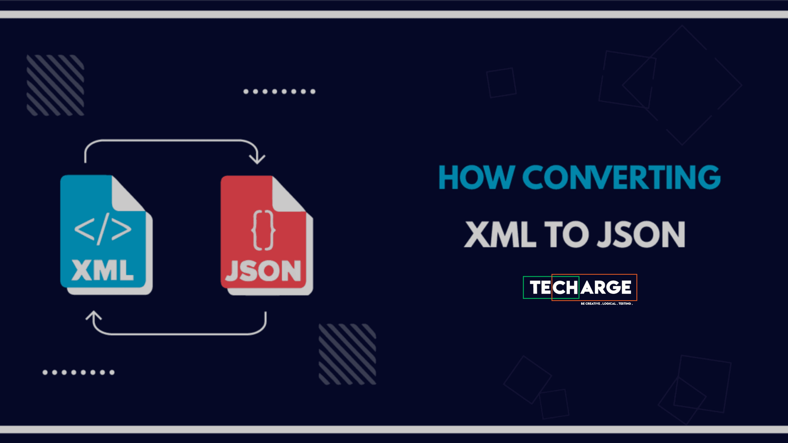 Easy Ways To Convert An XML File Into JSON Format TECHARGE